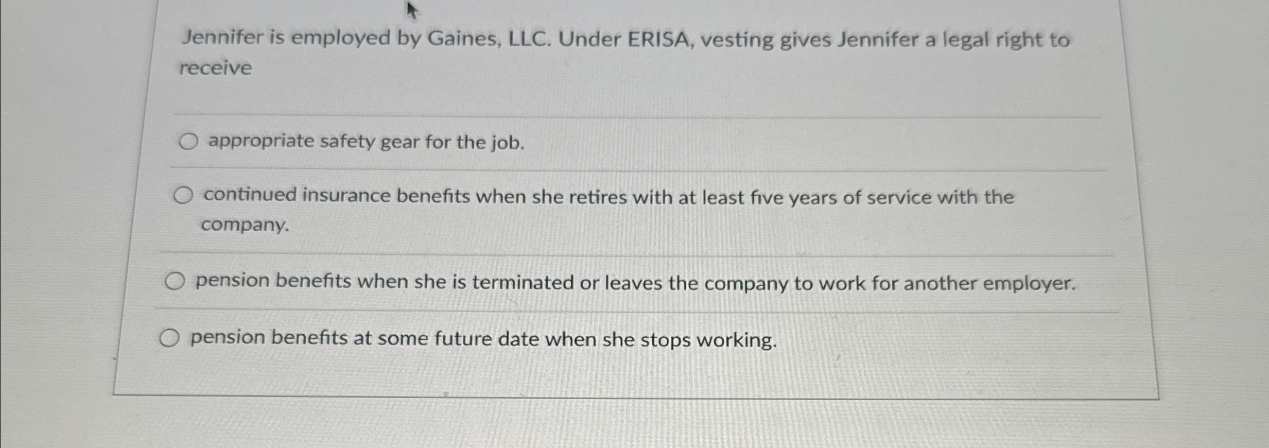 Solved Jennifer is employed by Gaines, LLC. ﻿Under ERISA, | Chegg.com
