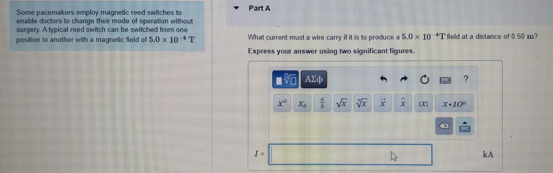 [Solved]: Some pacemakers employ magnetic reed swi