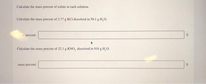 Solved Calculate the mass percent of solute in each solution | Chegg.com