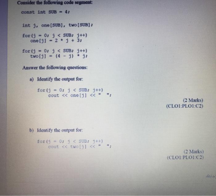 Solved Consider the following code segment: const int SUB – | Chegg.com