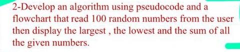 Solved 2-Develop an algorithm using pseudocode and a | Chegg.com
