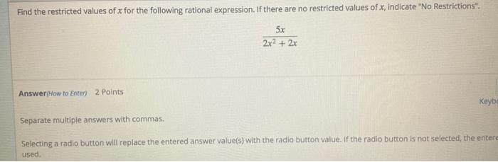 Solved Find the restricted values of x for the following | Chegg.com