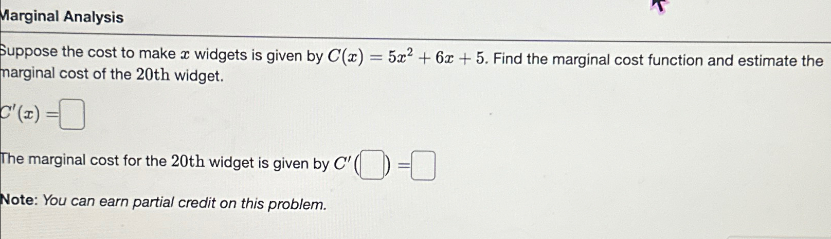 Solved Marginal AnalysisSuppose the cost to make x ﻿widgets | Chegg.com