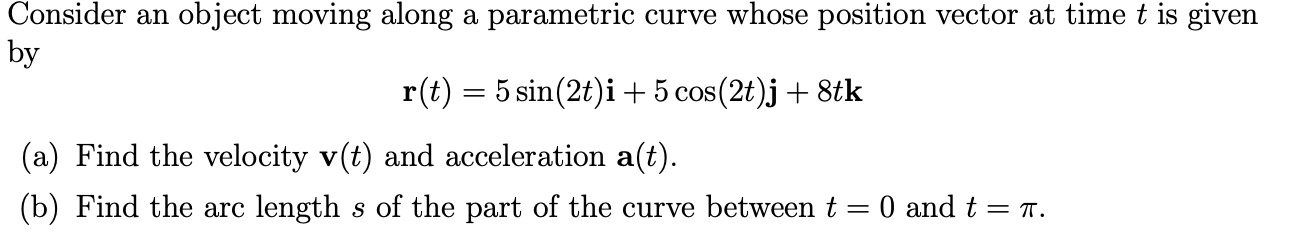 Solved Consider an object moving along a parametric curve | Chegg.com