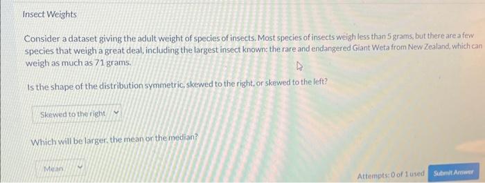Solved Insect Weights Consider a dataset giving the adult | Chegg.com