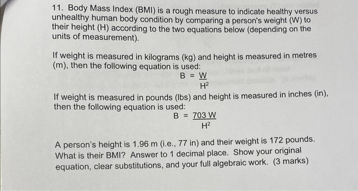 Solved 11. Body Mass Index (BMI) is a rough measure to | Chegg.com