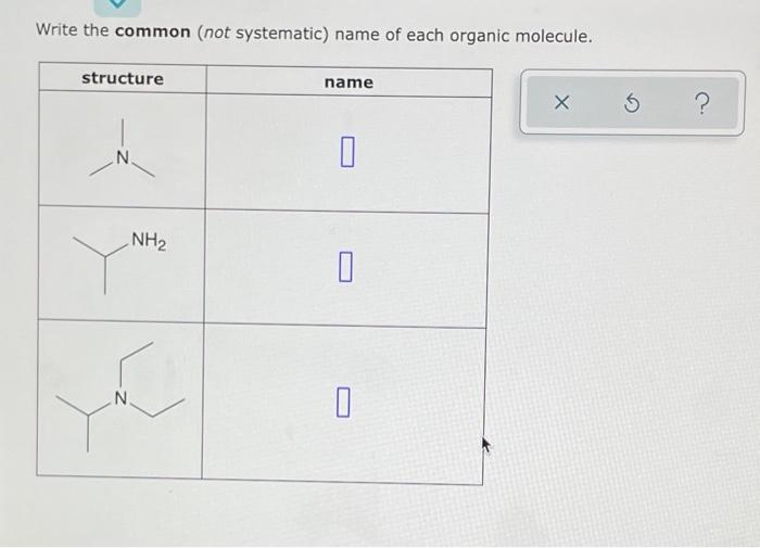 Solved Write the common (not systematic) name of each | Chegg.com