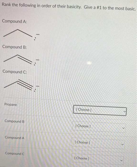 Solved Rank the following in order of their basicity. Give a | Chegg.com