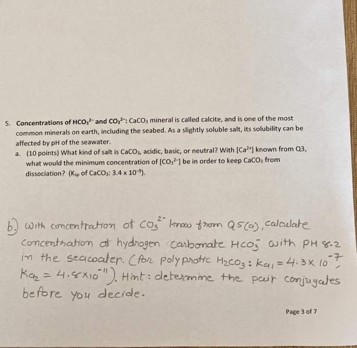 Solved 5. Concentrations of HCO32- and CO;: CaCO3 mineral is | Chegg.com