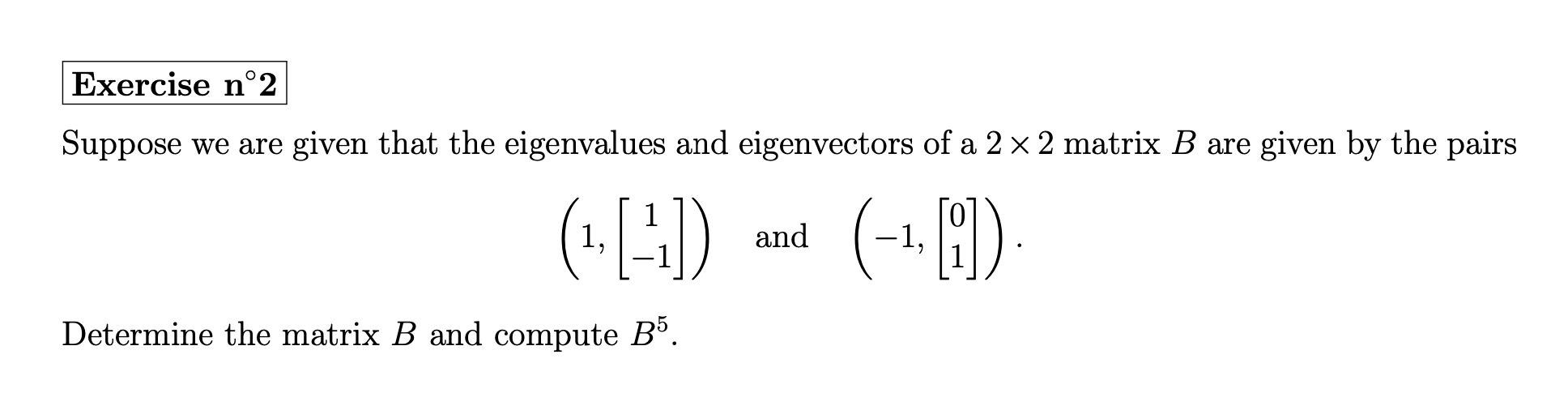 Solved Exercise °2Suppose we are given that the eigenvalues | Chegg.com