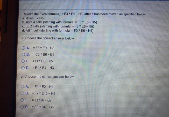Solved Rewrite the Excel formula, = F3 • E6 - H5, after it | Chegg.com