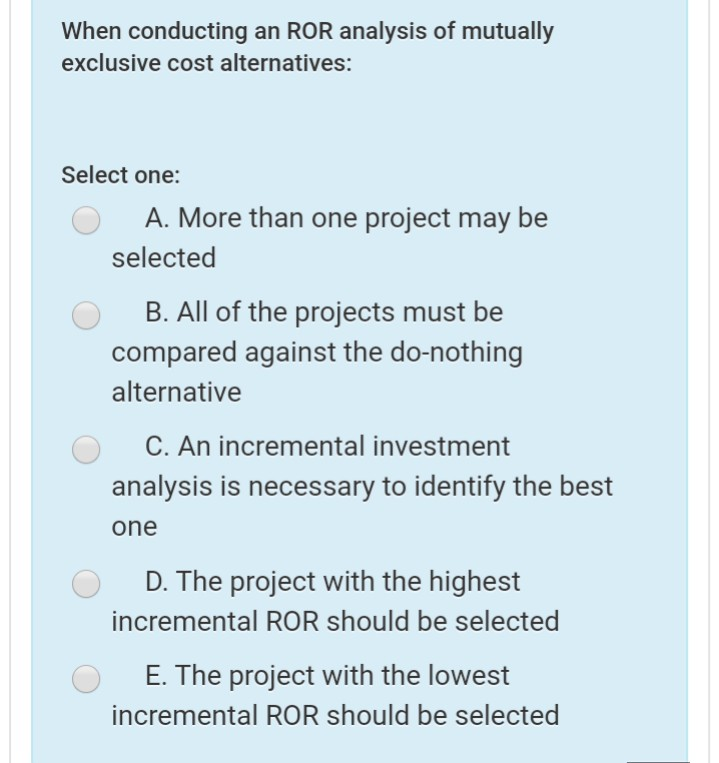 Solved When conducting an ROR analysis of mutually exclusive | Chegg.com