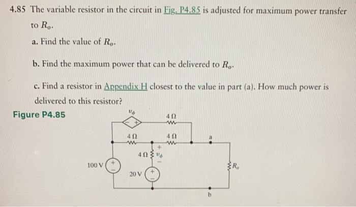 Solved 4.85 The variable resistor in the circuit in Fig, | Chegg.com
