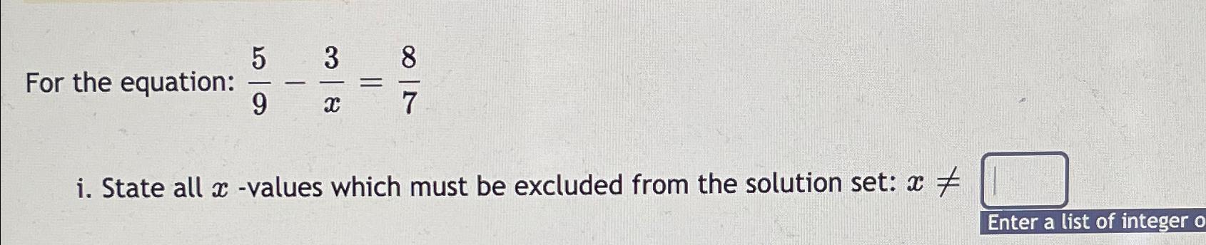 Solved For the equation: 59-3x=87i. ﻿State all x-values | Chegg.com