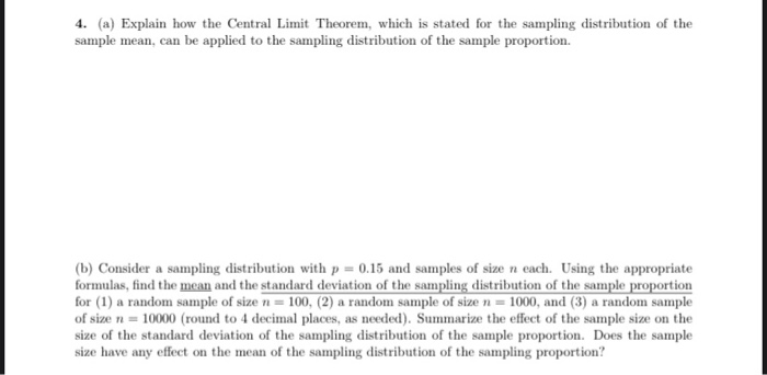 Solved 4. (a) Explain how the Central Limit Theorem, which | Chegg.com