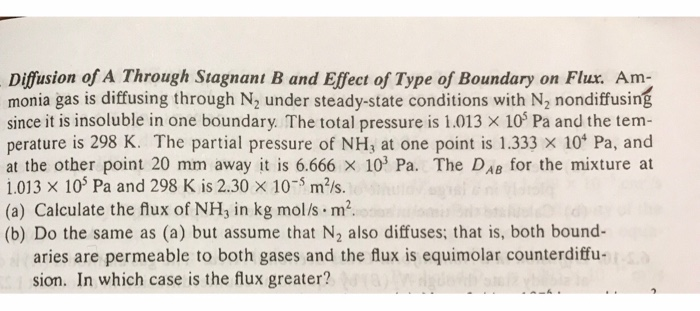 Solved Diffusion of A Through Stagnant B and Effect of Type | Chegg.com