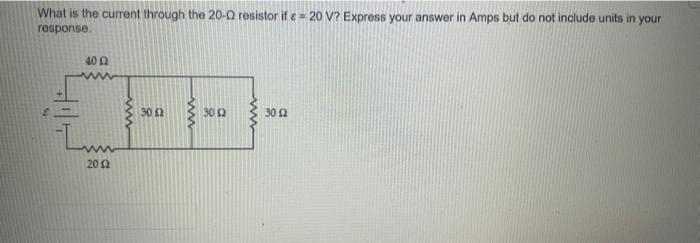 Solved What is the current through the 20−Ω resistor if ε=20 | Chegg.com