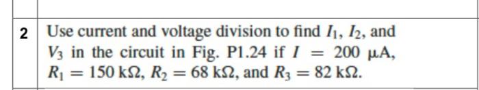 Solved 2 Use current and voltage division to find I1,I2, and | Chegg.com