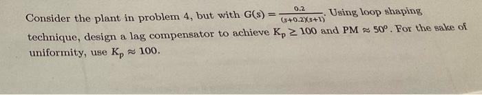 Solved Consider the plant in problem 4 , but with | Chegg.com