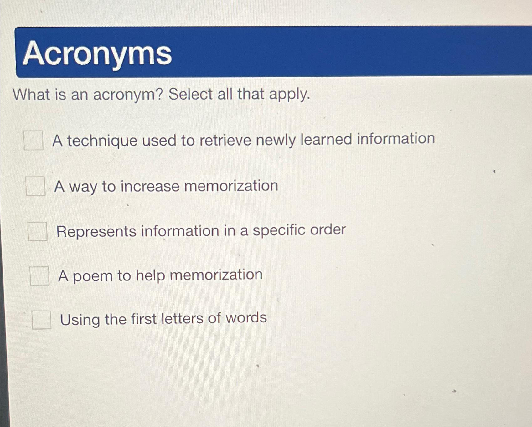 Solved AcronymsWhat is an acronym? Select all that apply.A | Chegg.com