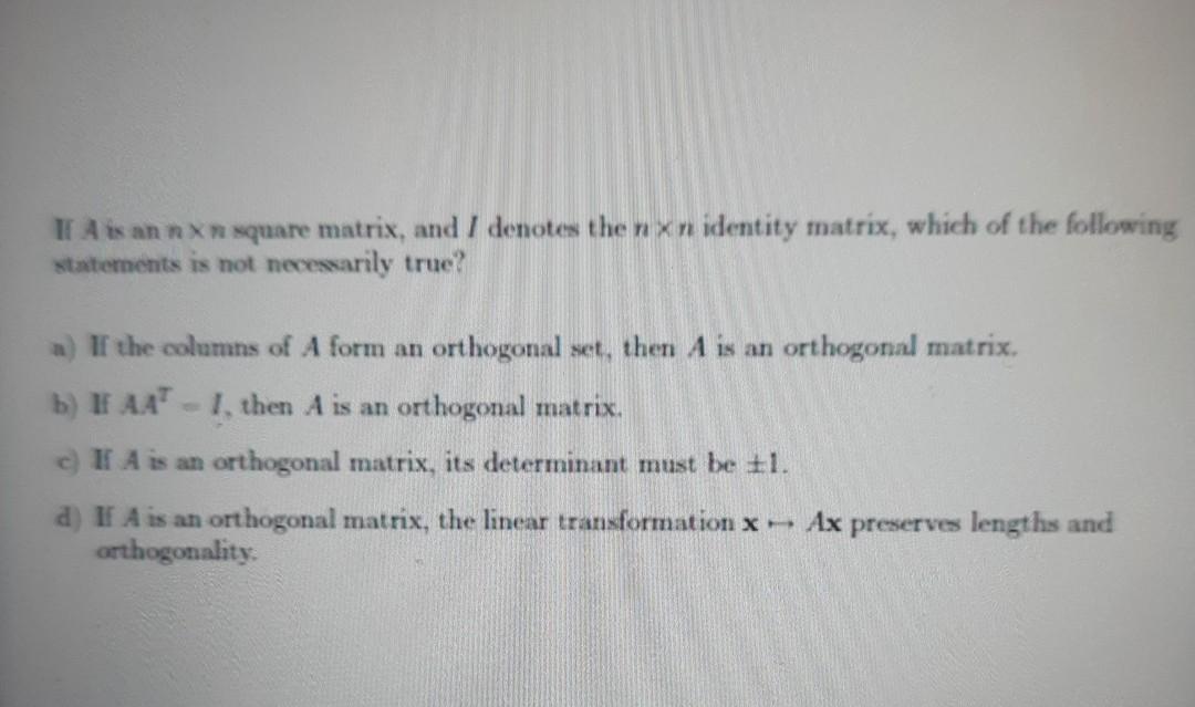 Solved I A is an nn square matrix, and I denotes the nxn | Chegg.com