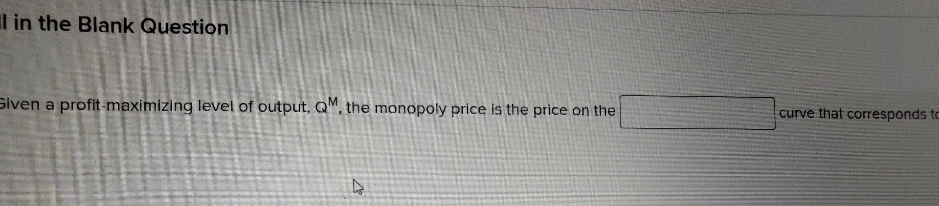 Solved I in the Blank QuestionSiven a profit-maximizing | Chegg.com