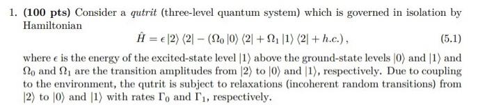 Solved 1. (100 pts) Consider a qutrit (three-level quantum | Chegg.com