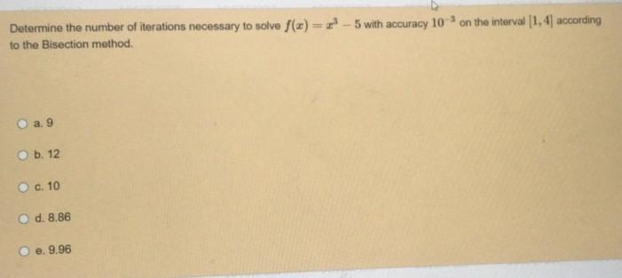 Solved Determine the number of iterations necessary to solve | Chegg.com