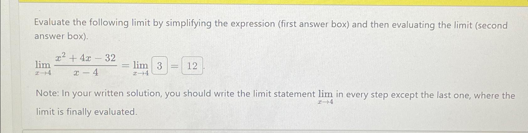 Evaluate the following limit by simplifying the | Chegg.com