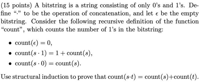 Solved 15 Points A Bitstring Is A String Consisting Of 