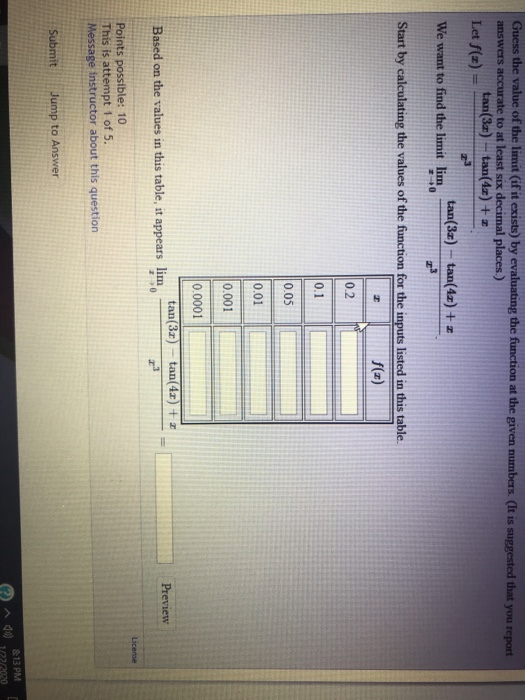 Solved Guess The Value Of The Limit If It Exists By