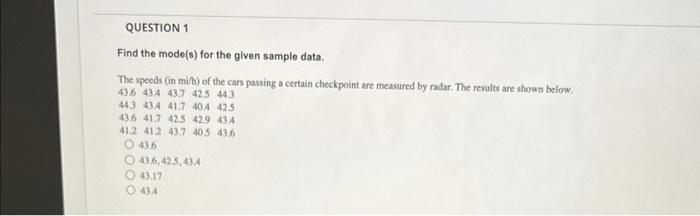 Solved Find the mode(s) for the given sample data. The | Chegg.com
