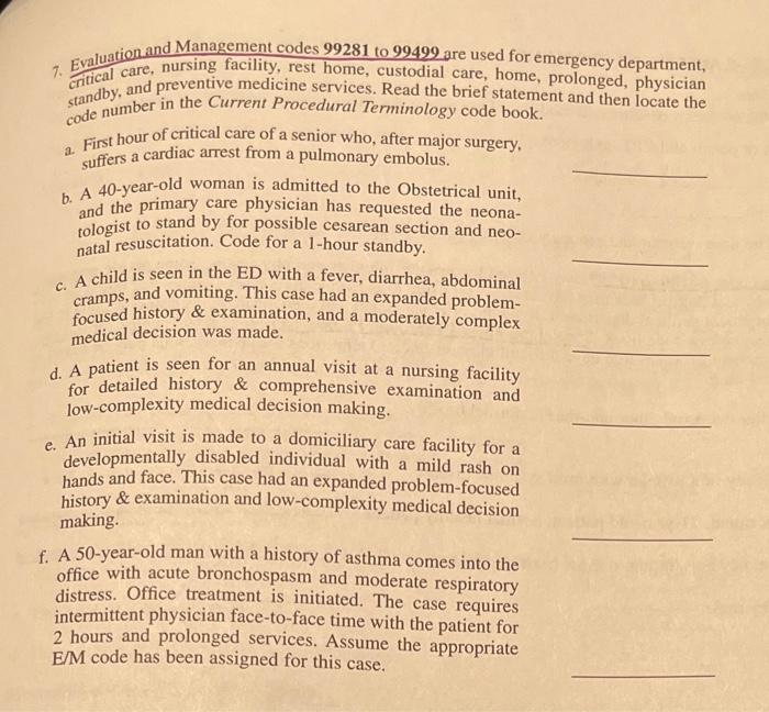 Solved 6. Evaluation and Management codes 99241 to 99255 are | Chegg.com