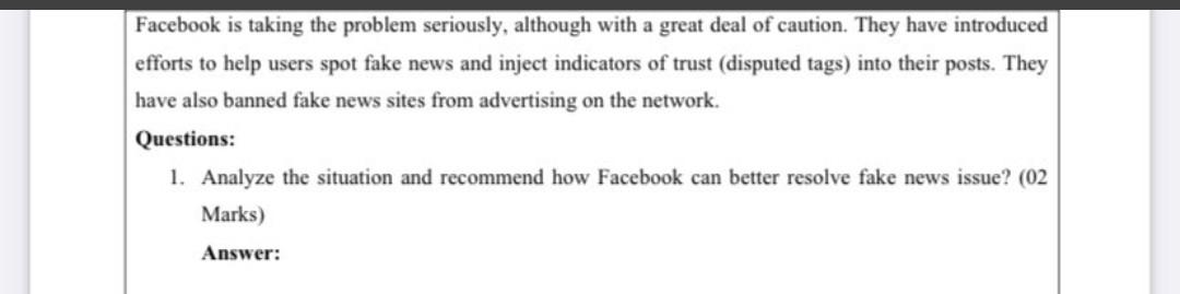 Facebook is taking the problem seriously, although | Chegg.com