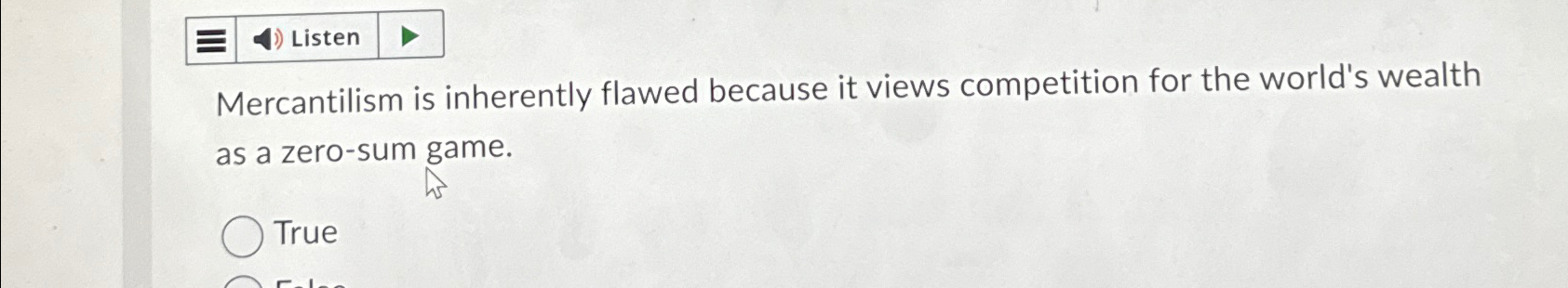 Solved Mercantilism is inherently flawed because it views | Chegg.com