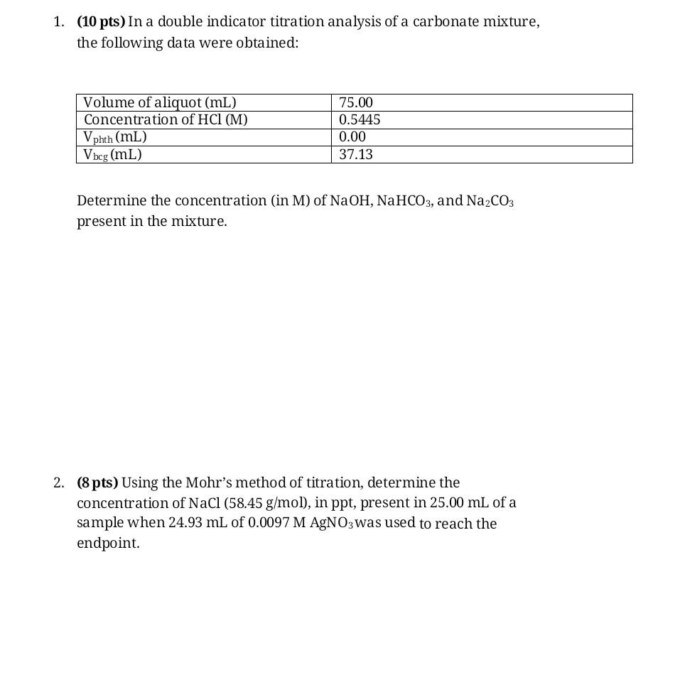 Solved 1. (10 pts) In a double indicator titration analysis | Chegg.com