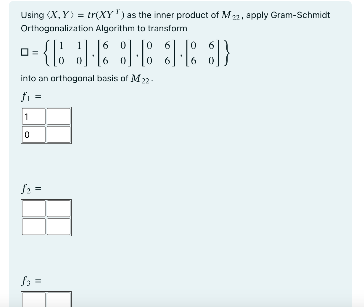 Solved Using (:x,Y:)=tr(xYT) ﻿as the inner product of M22, | Chegg.com