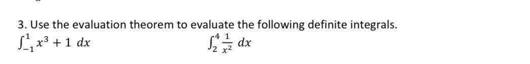 Solved Use the evaluation theorem to evaluate the following | Chegg.com