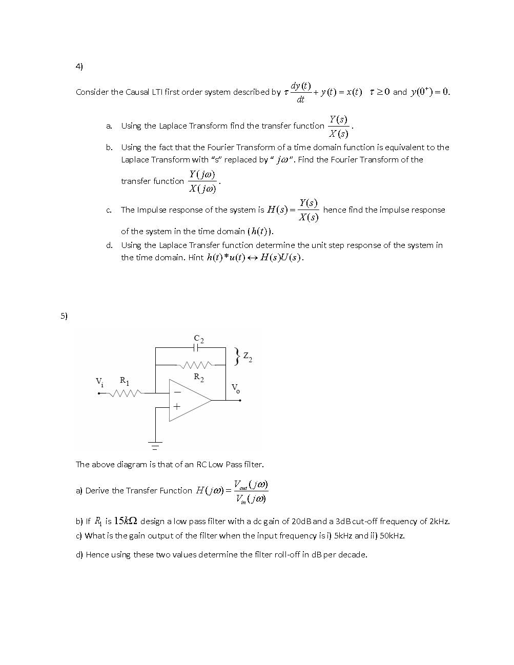 Solved Consider the Causal LTI first order system described | Chegg.com