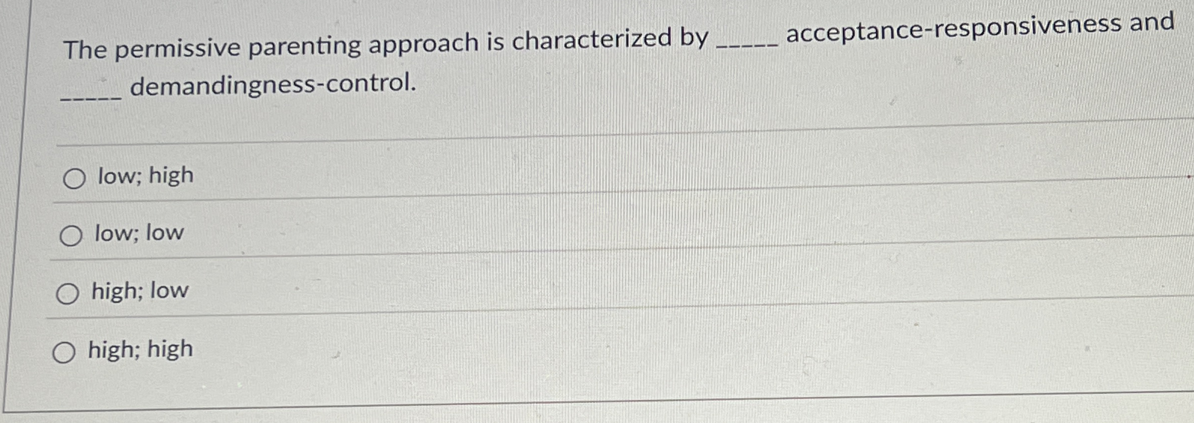 Solved The permissive parenting approach is characterized by | Chegg.com