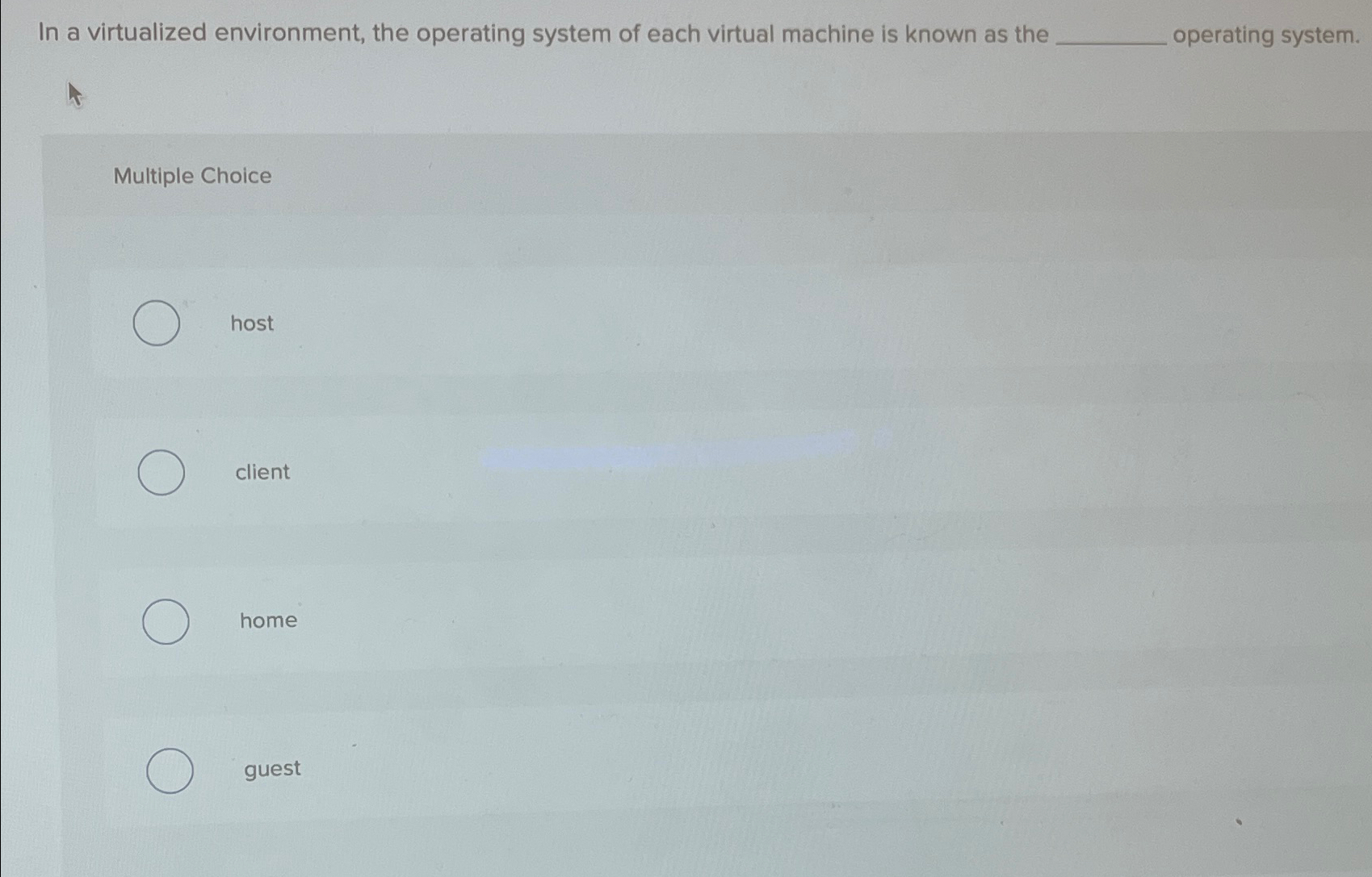 Solved In a virtualized environment, the operating system of | Chegg.com