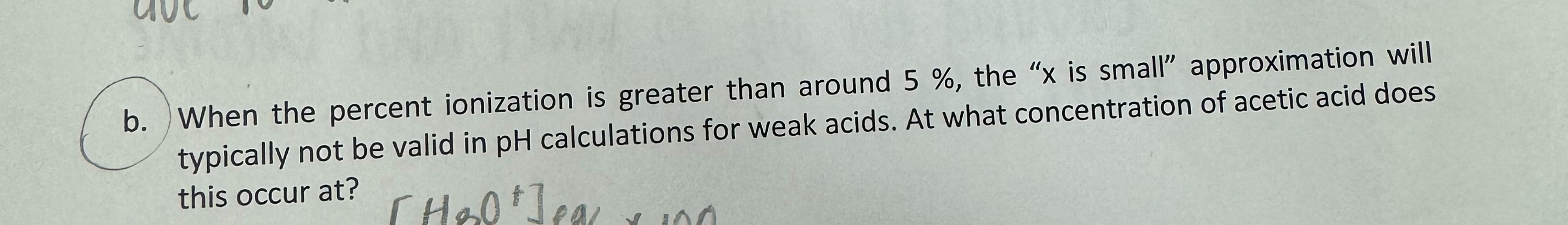 Solved b. ﻿When the percent ionization is greater than | Chegg.com