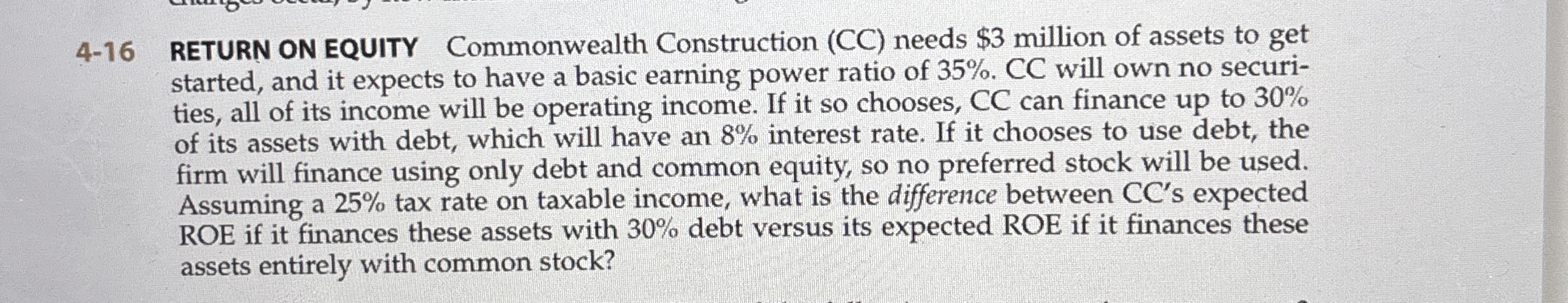 Solved 4-16 ﻿RETURN ON EQUITY Commonwealth Construction (CC) | Chegg.com