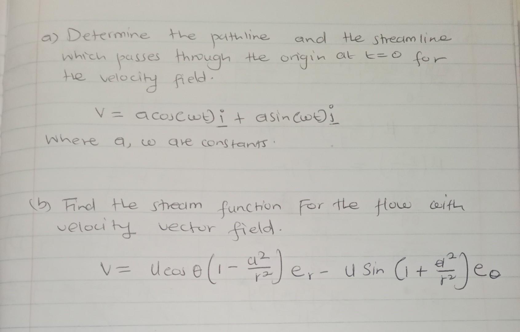 Solved a) Determine the pathline and the streamline which | Chegg.com