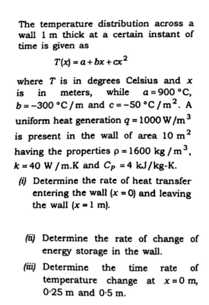 Solved The Temperature Distribution Across A Wall 1 M Thick