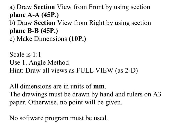 Solved a) Draw Section View from Front by using section | Chegg.com
