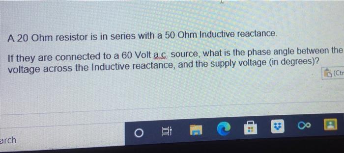 Solved A 20 Ohm resistor is in series with a 50 Ohm | Chegg.com