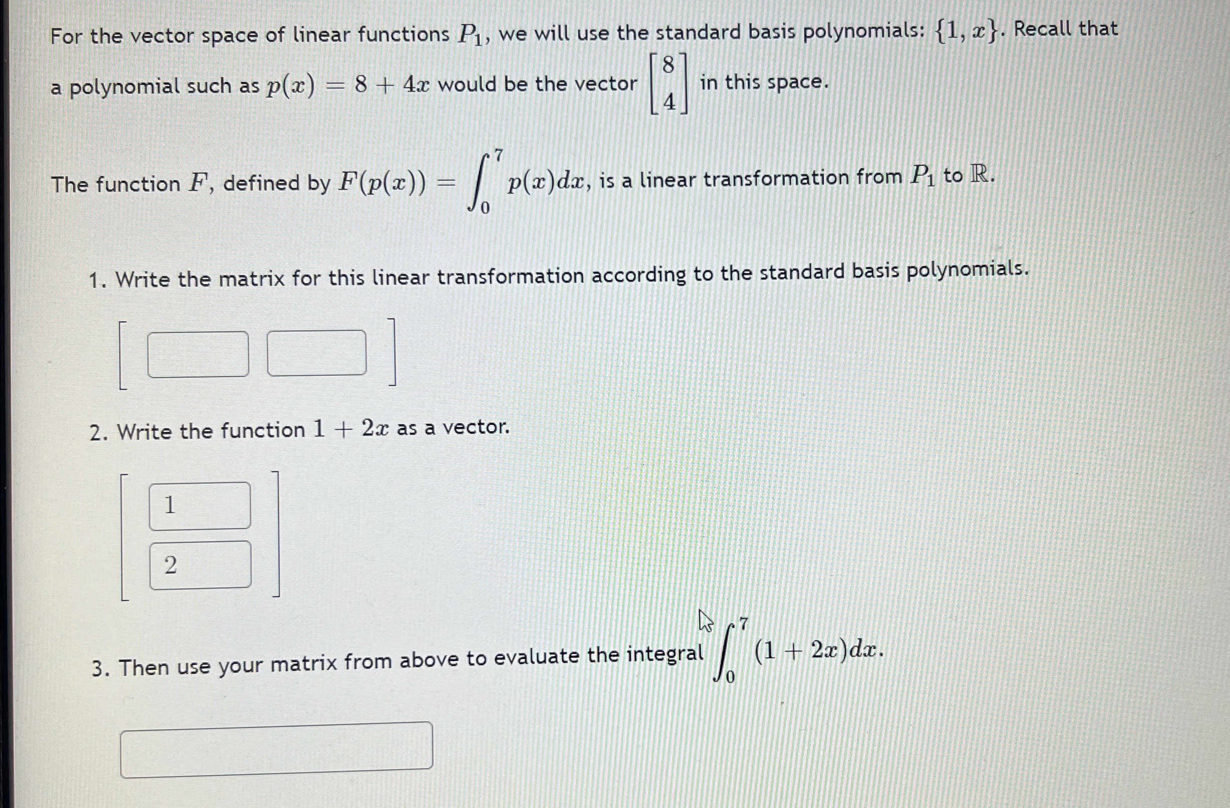 Solved For the vector space of linear functions P1, ﻿we will | Chegg.com