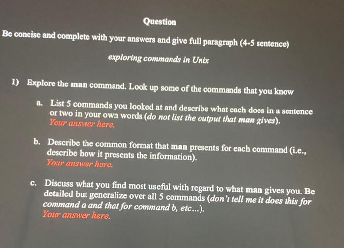Solved Question Be concise and complete with your answers | Chegg.com