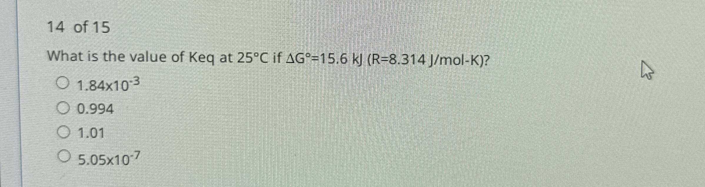 Solved 14 ﻿of 15What is the value of Keq at 25°C ﻿if | Chegg.com